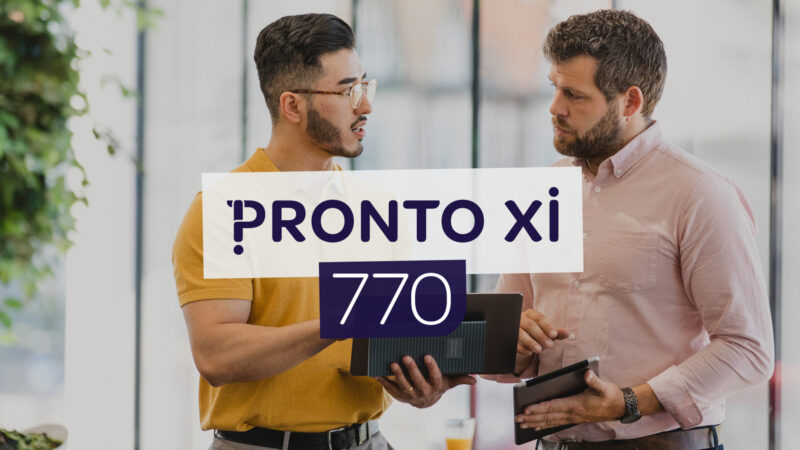 Pronto Xi 770 unveiled with strong security, compliance and a new user ...
